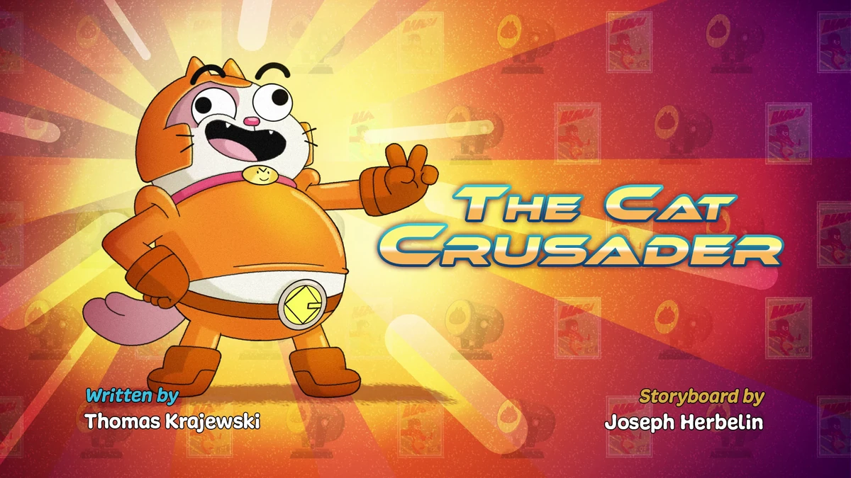 The Cat Crusader | Boy Girl Dog Cat Mouse Cheese Wiki | Fandom