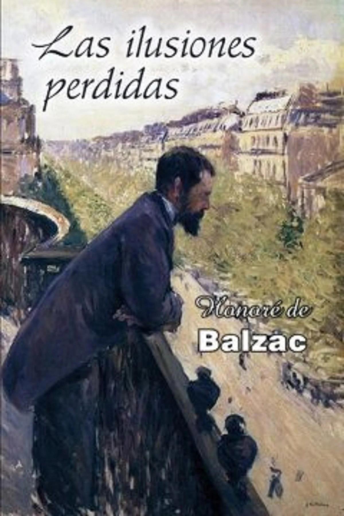 Las ilusiones perdidas | Biblioteca Virtual Fandom | Fandom
