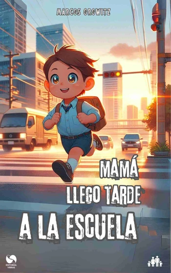 Mamá llego tarde a la escuela | Biblioteca Virtual Fandom | Fandom