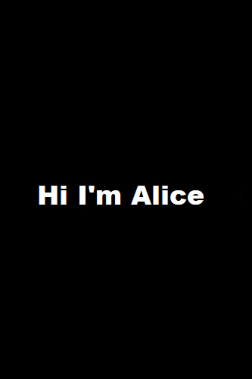 Hi I'm Alice | Biblioteca Virtual Fandom | Fandom