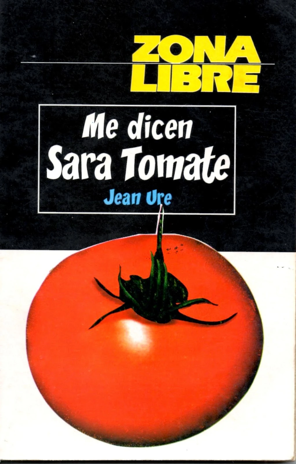 Me dicen Sara Tomate | Biblioteca Virtual Fandom | Fandom