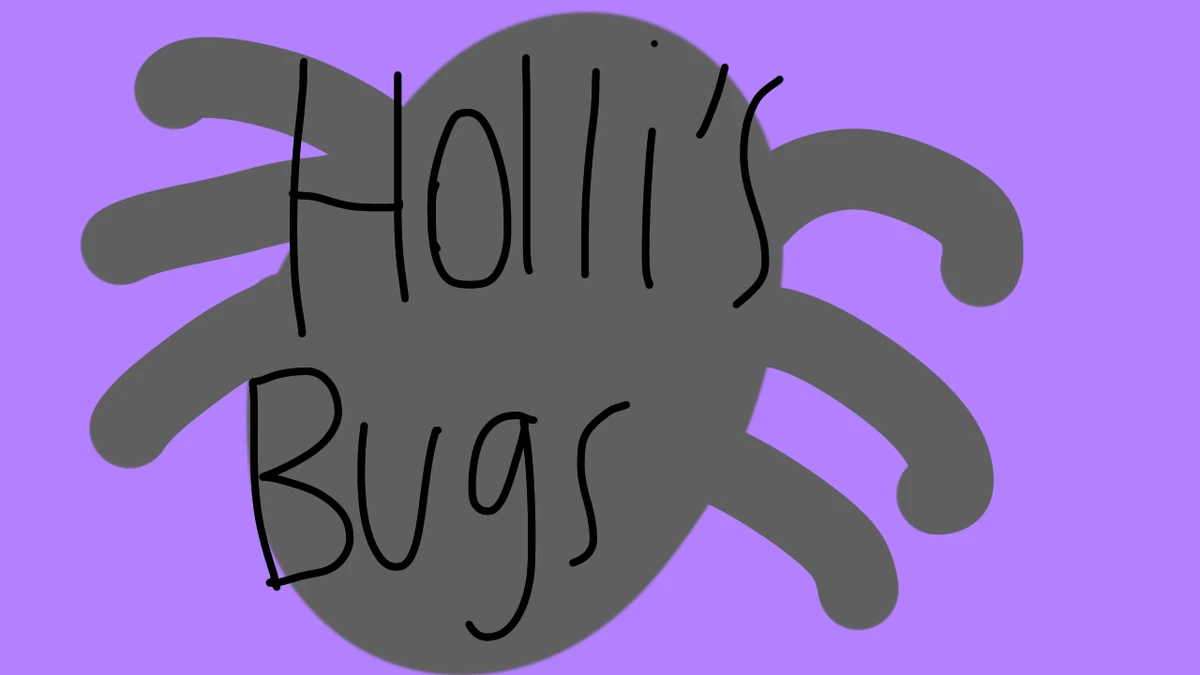 Holli's Bugs | Big Block Movie On Our End Wiki | Fandom