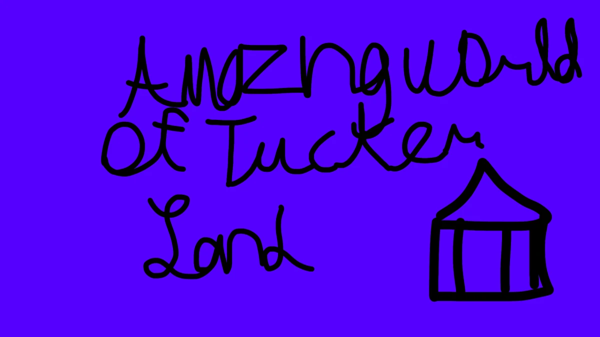 Amazing World Of Tucker Land | Big Block Movie On Our End Wiki | Fandom