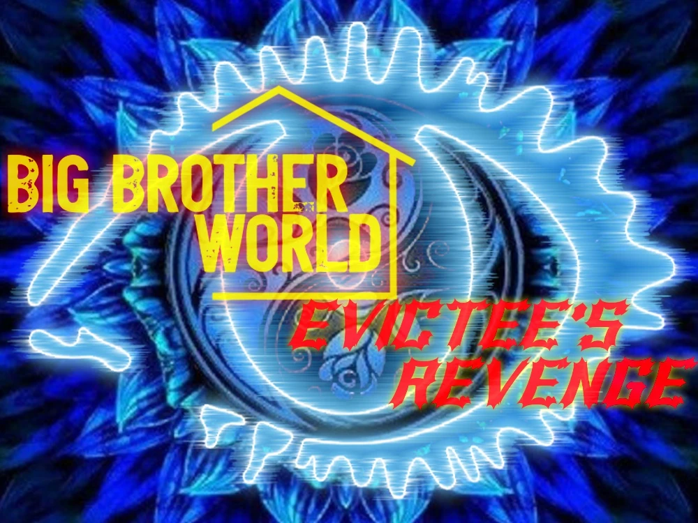 Season One: Evictee's Revenge | Big Brother World Wiki | Fandom