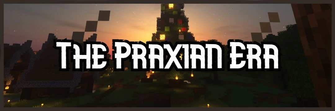 The Praxian Era | B.I.G SMP Wiki | Fandom