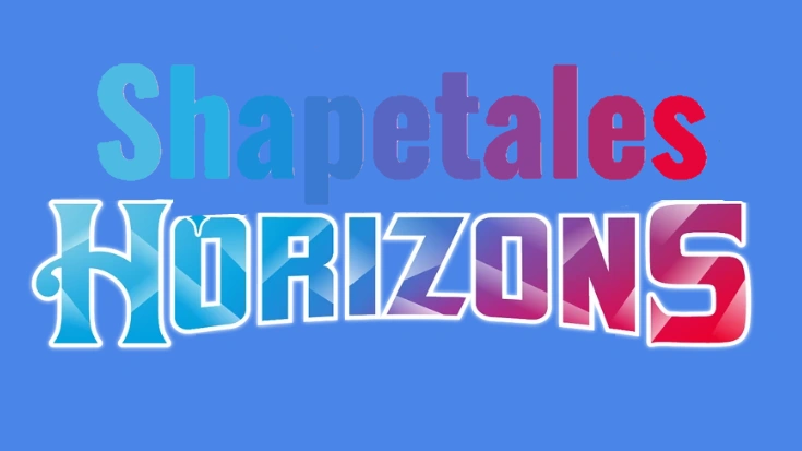 ShapeTales Horizons (2054-present) | ShapeTales Wiki | Fandom