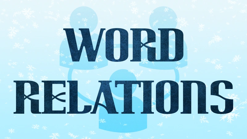 Word Relations | Big Brother Inc. Wiki | Fandom