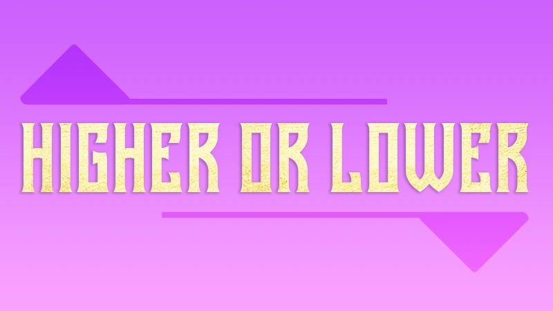 Higher or Lower | Big Brother Inc. Wiki | Fandom