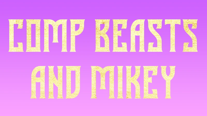 Comp Beasts and Mikey | Big Brother Inc. Wiki | Fandom
