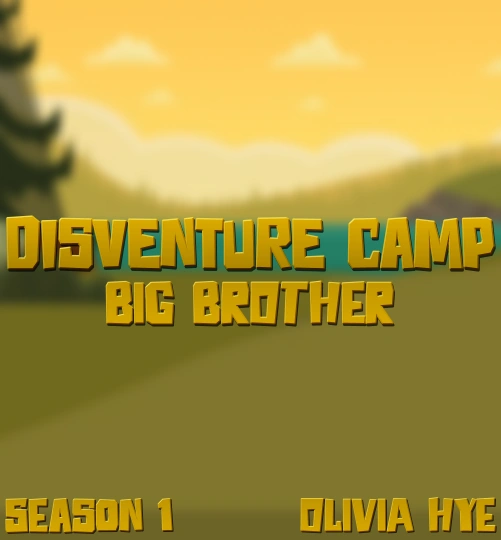 User blog:Olivia Hyeee/Disventure Camp: Big Brother 1 | Big Brother ...