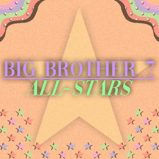Big Brother 7 | BigBrotherCeleb Wiki | Fandom