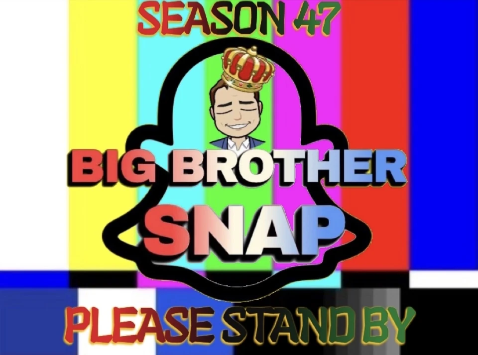 Season 47: Please Stand By | Big Brother on Snapchat Wiki | Fandom