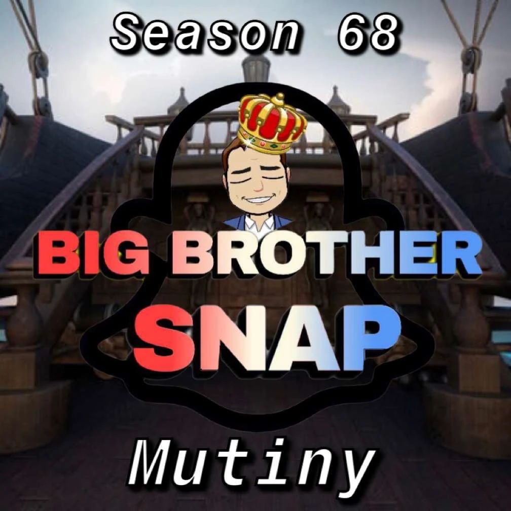Season 68: Mutiny | Big Brother on Snapchat Wiki | Fandom