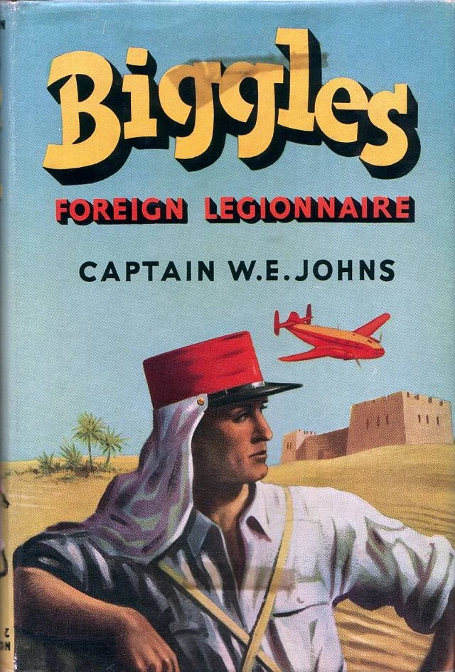 Biggles Foreign Legionnaire | Biggles Wiki | Fandom