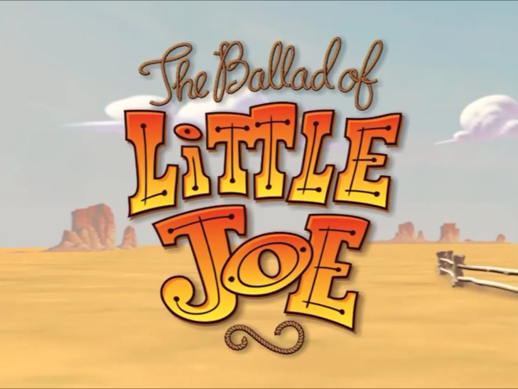 The Ballad of Little Joe/Transcript | Big Idea Wiki | Fandom