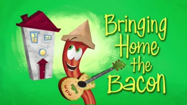 Bringing Home the Bacon/Transcript | Big Idea Wiki | Fandom