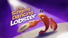 The Singing, Dancing Lobster | Big Idea Wiki | Fandom