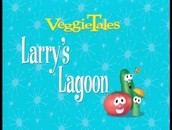 Veggietales Larrys Lagoon Larry's Lagoon (DVD) | Big Idea Wiki