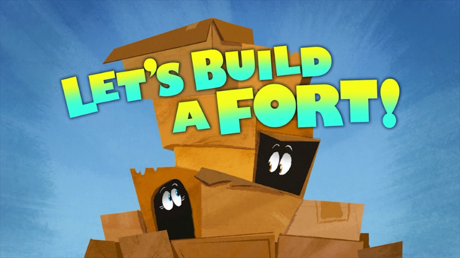 Let's Build a Fort!/Transcript | Big Idea Wiki | Fandom