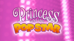 Princess and the Popstar | Big Idea Wiki | Fandom