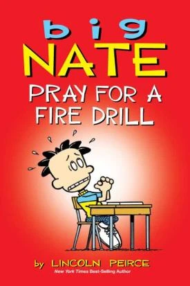 Big Nate: Pray for a Fire Drill | Big Nate Wiki | Fandom