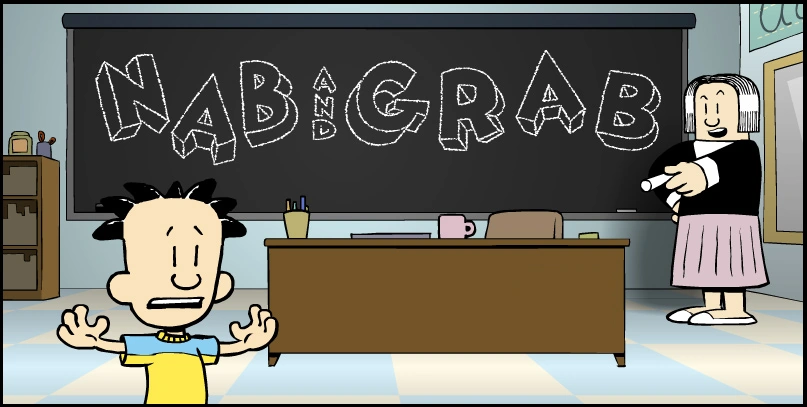 Nab and Grab | Big Nate Wiki | Fandom