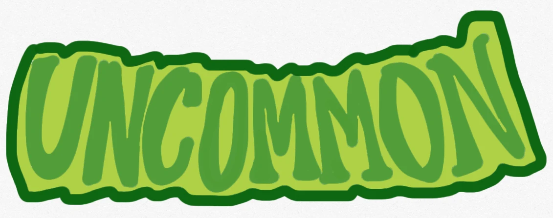 Uncommon | Bigses Wiki | Fandom