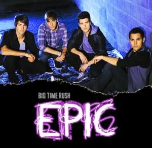 Epic | Big Time Rush/Вперед к успеху! вики | Fandom