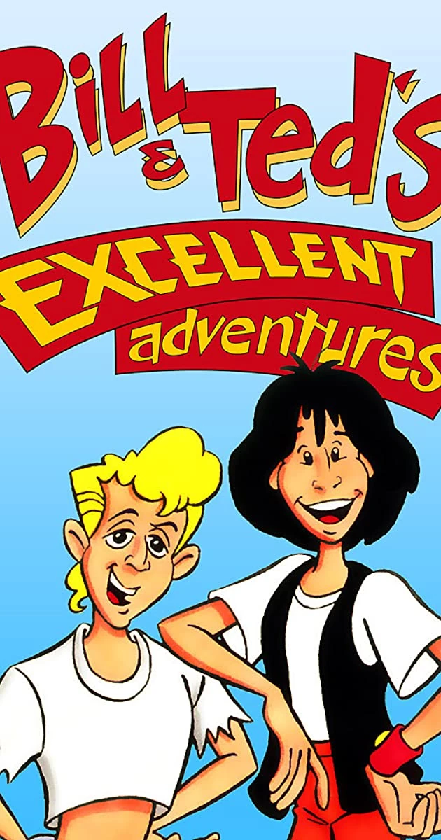Bill & Ted's Excellent Adventures (1990 TV series) | Bill & Ted Wiki ...