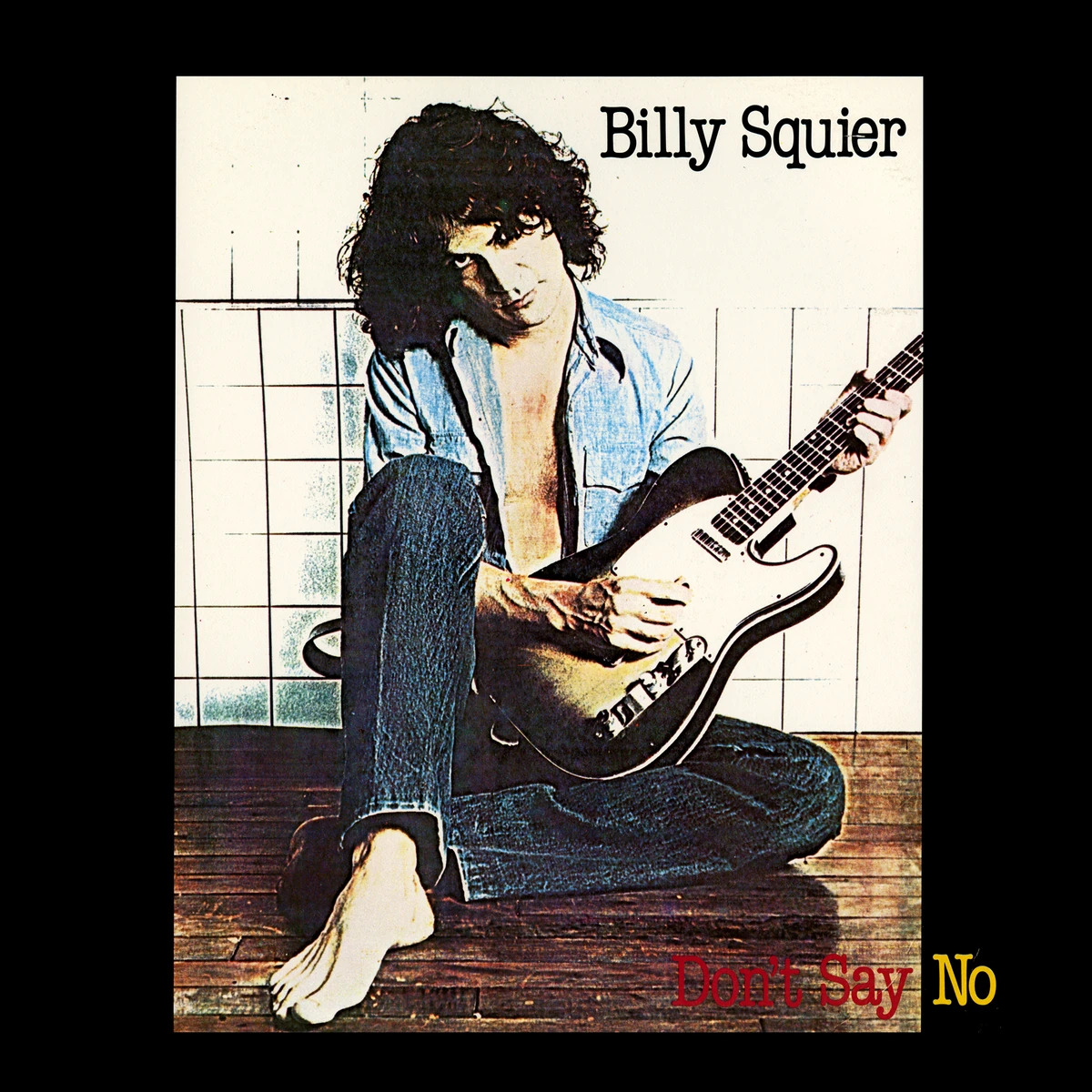 Don't Say No | Billy Squier Wiki | Fandom