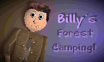 Billy's Forest Camping | Billy's Basic Wiki | Fandom