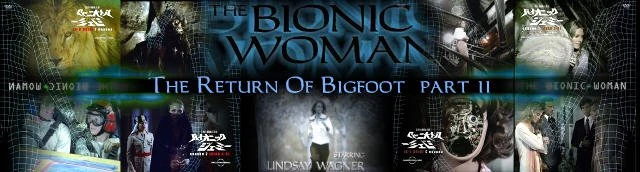The Return Of Bigfoot | Bionic Wiki | Fandom