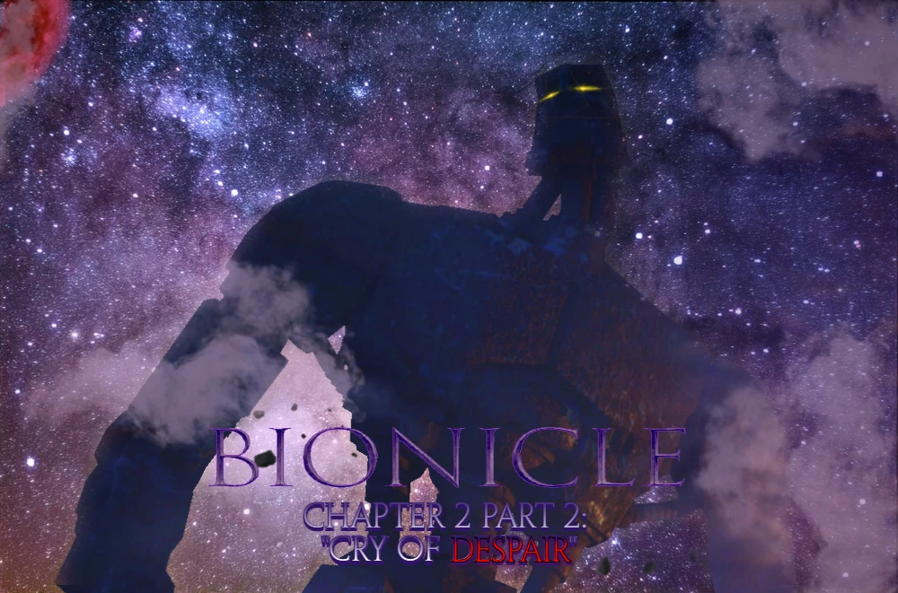 Chapter 2 part two: "Cry of despair" (Bionicle Book 10: Salvation ...