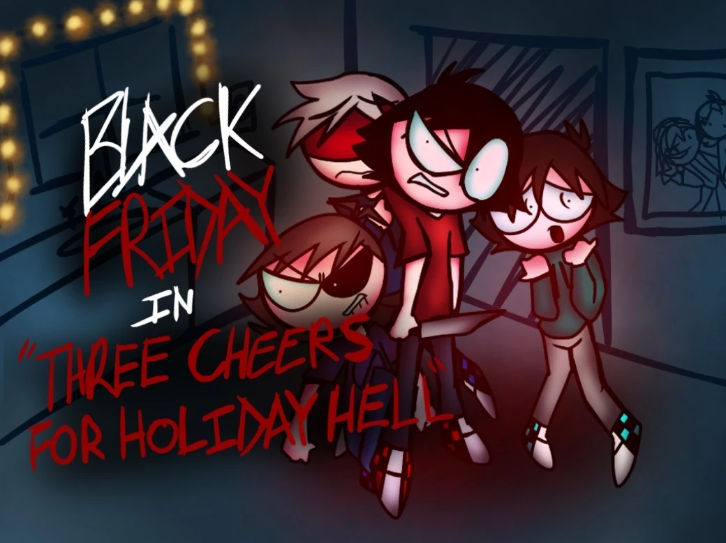 Three Cheers For Holiday Hell | Black Friday Cartoon Wiki | Fandom