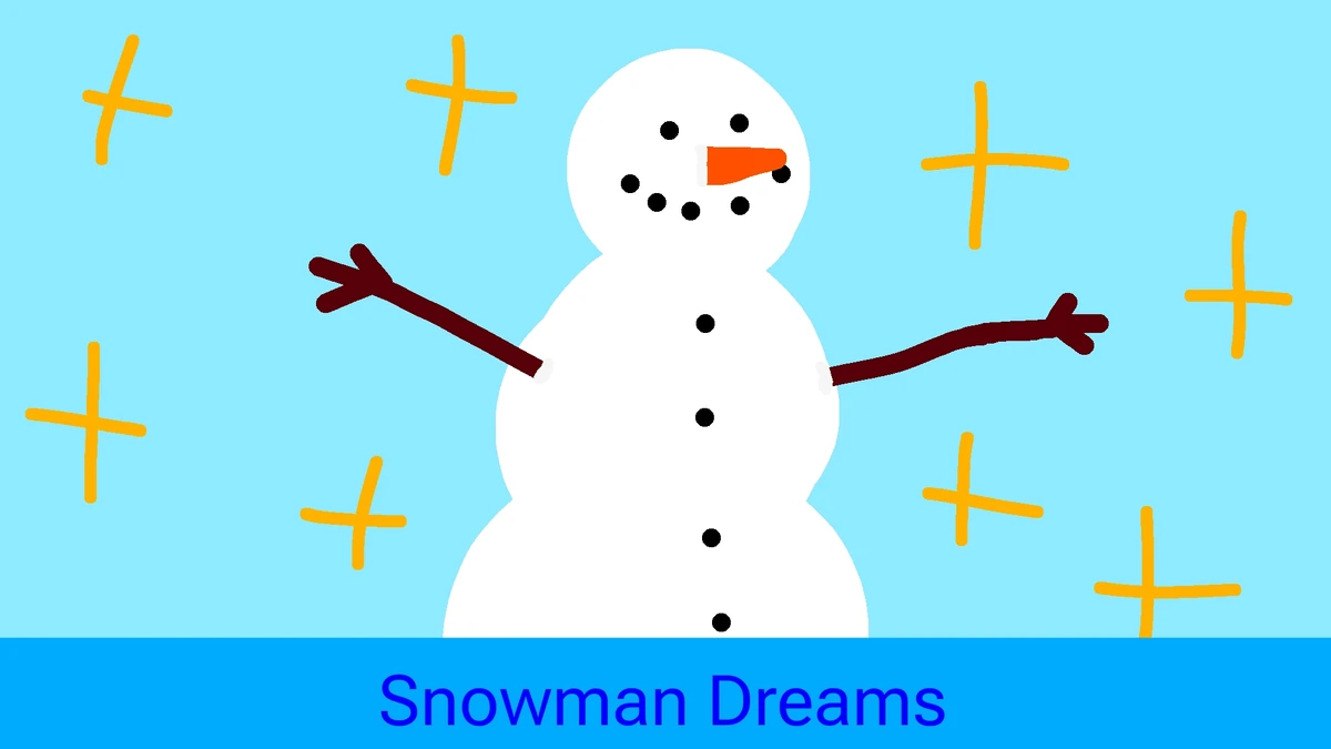 Snowman Dreams | Black Cat Productions Wiki | Fandom