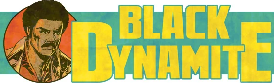 Black Dynamite Wiki | Fandom