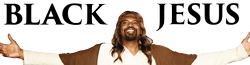 Black Jesus | Black Jesus Wikia | Fandom