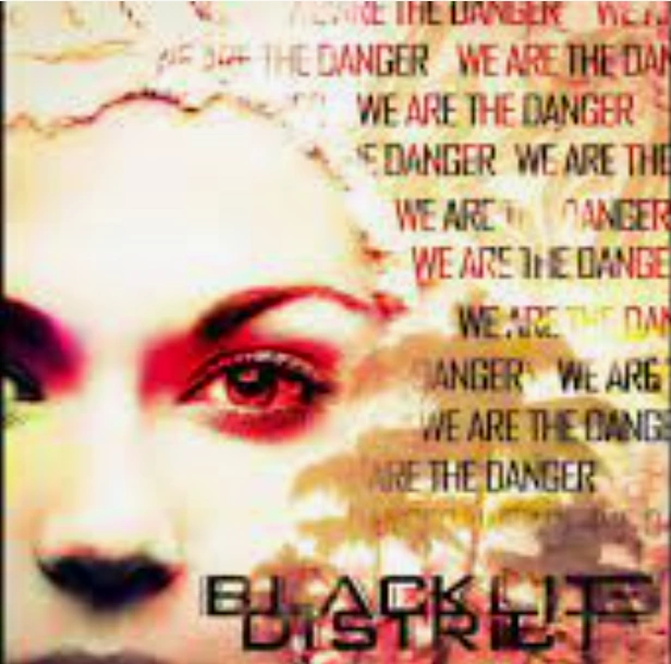 We Are The Danger | Blacklite District Wiki | Fandom