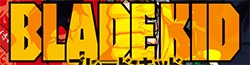 Blade Kid Wiki | Fandom