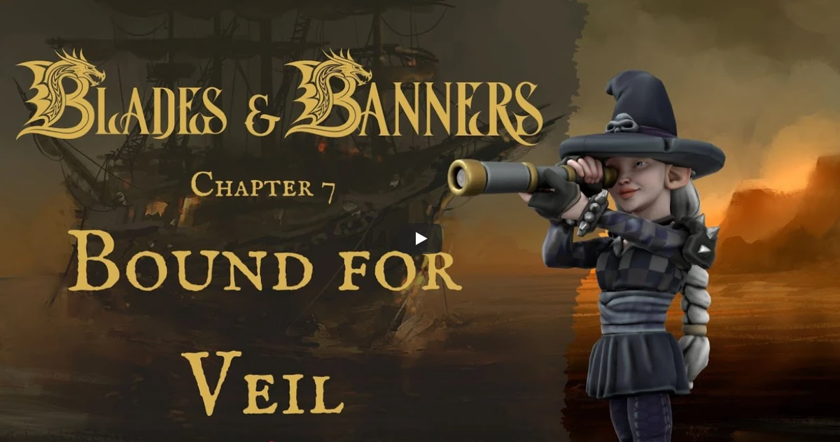 Chapter 7 - Bound for Veil | Blades & Banners Wiki | Fandom