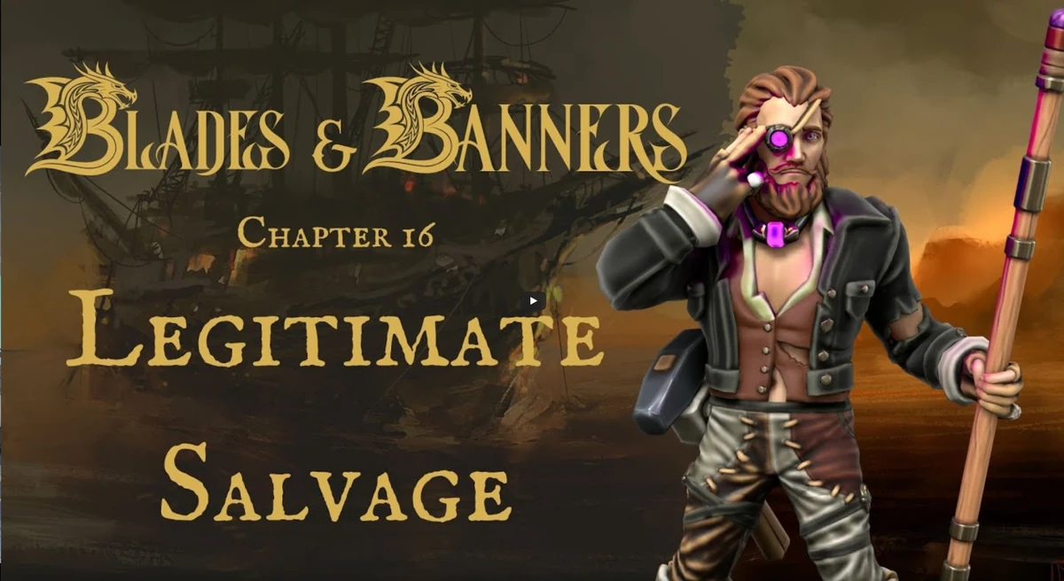 Chapter 16 - Legitimate Salvage | Blades & Banners Wiki | Fandom