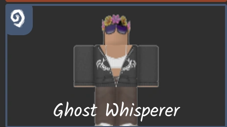Ghost Whisperer | Blair Roblox Wiki | Fandom