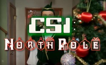CSI: North Pole | Blame Society Films Wiki | Fandom