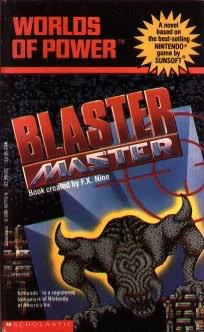 Worlds of Power: Blaster Master | Blaster Master Wiki | Fandom