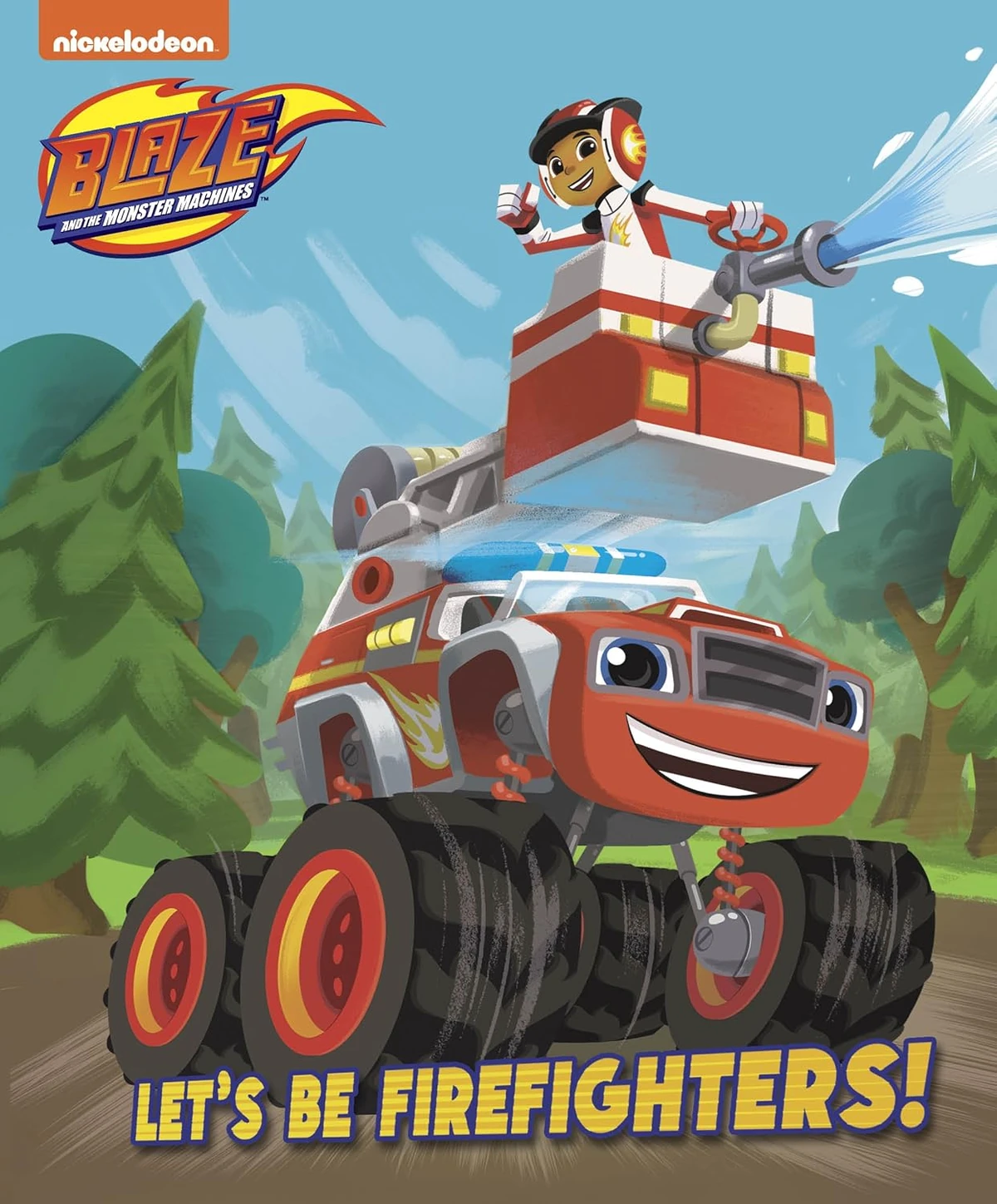 Let's Be Firefighters! | Blaze and the Monster Machines Wiki | Fandom