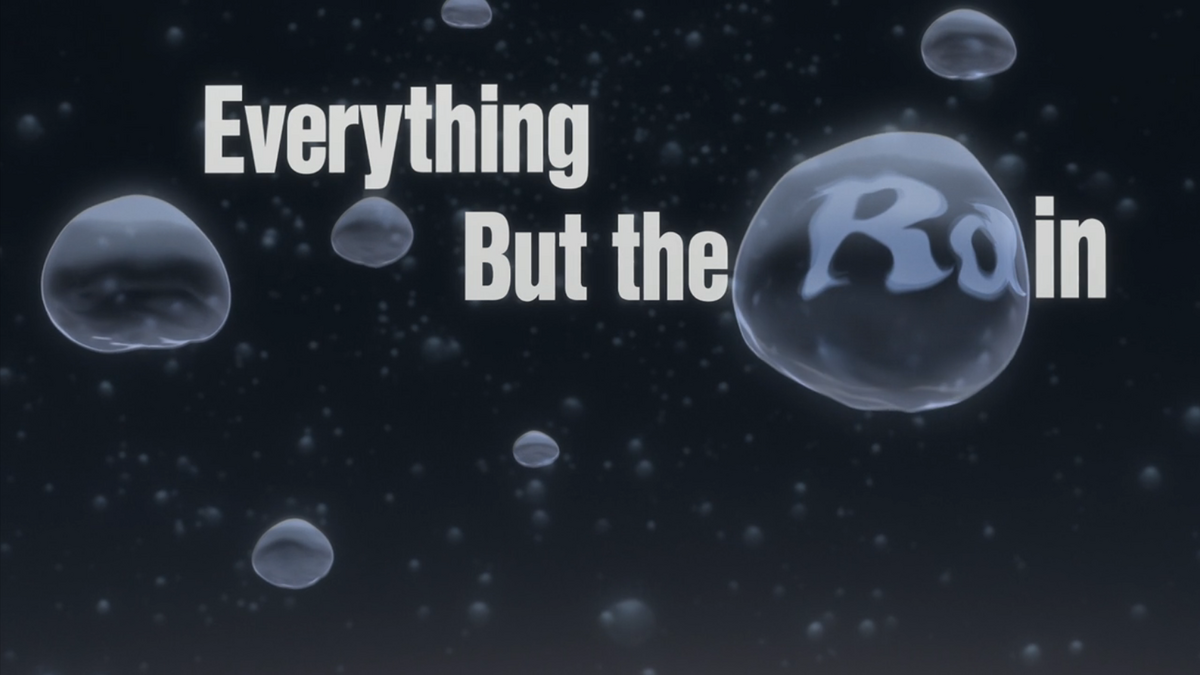 Everything But the Rain | Bleach Wiki | Fandom