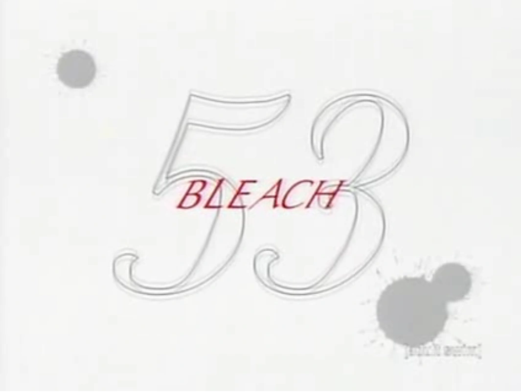 Épisode 53 | Bleach Wiki | Fandom