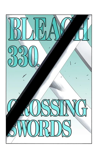 330. CROSSING SWORDS | Bleach Wiki | Fandom