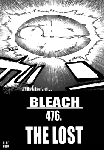 Bleach Chapter 476. THE LOST | Bleach Story Role-Play Wiki | Fandom