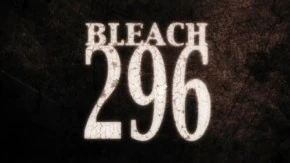 Episode 296 | Bleach Wiki | Fandom